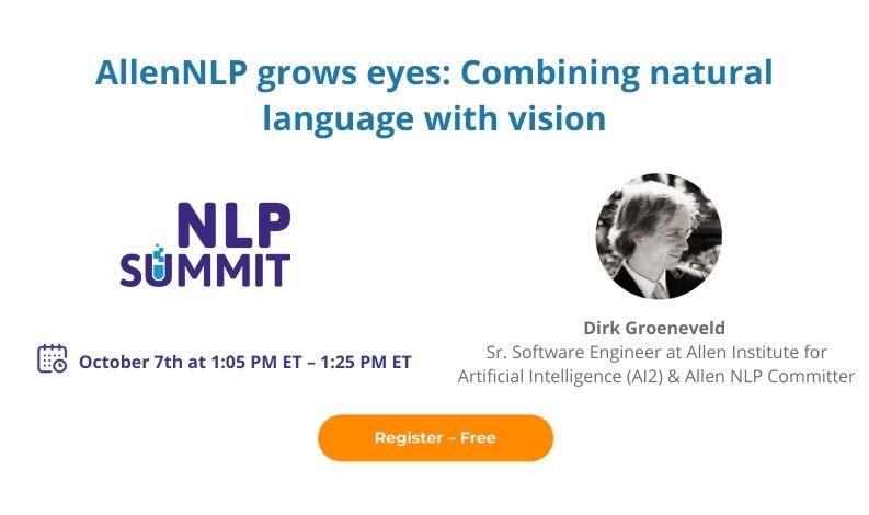 AllenNLP | flexible toolkit for multi-modal | NLP Summit