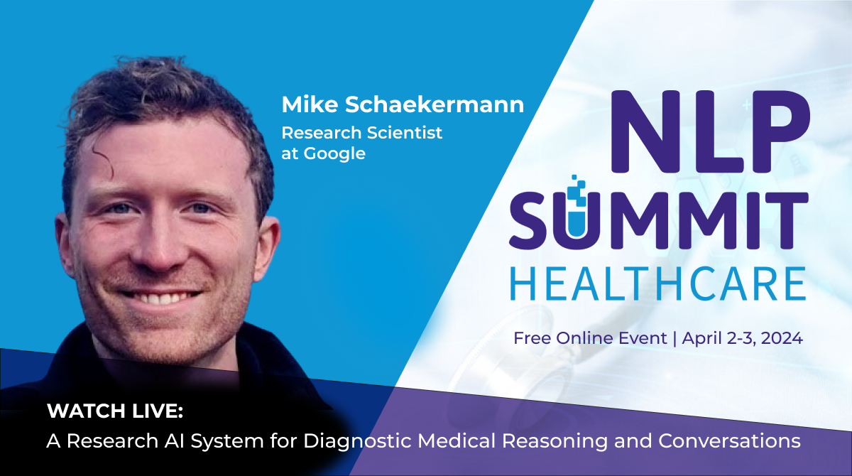 A Research AI System for Diagnostic Medical Reasoning and Conversations - NLP Summit