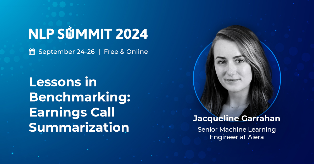 Lessons in Benchmarking: Earnings Call Summarization - NLP Summit