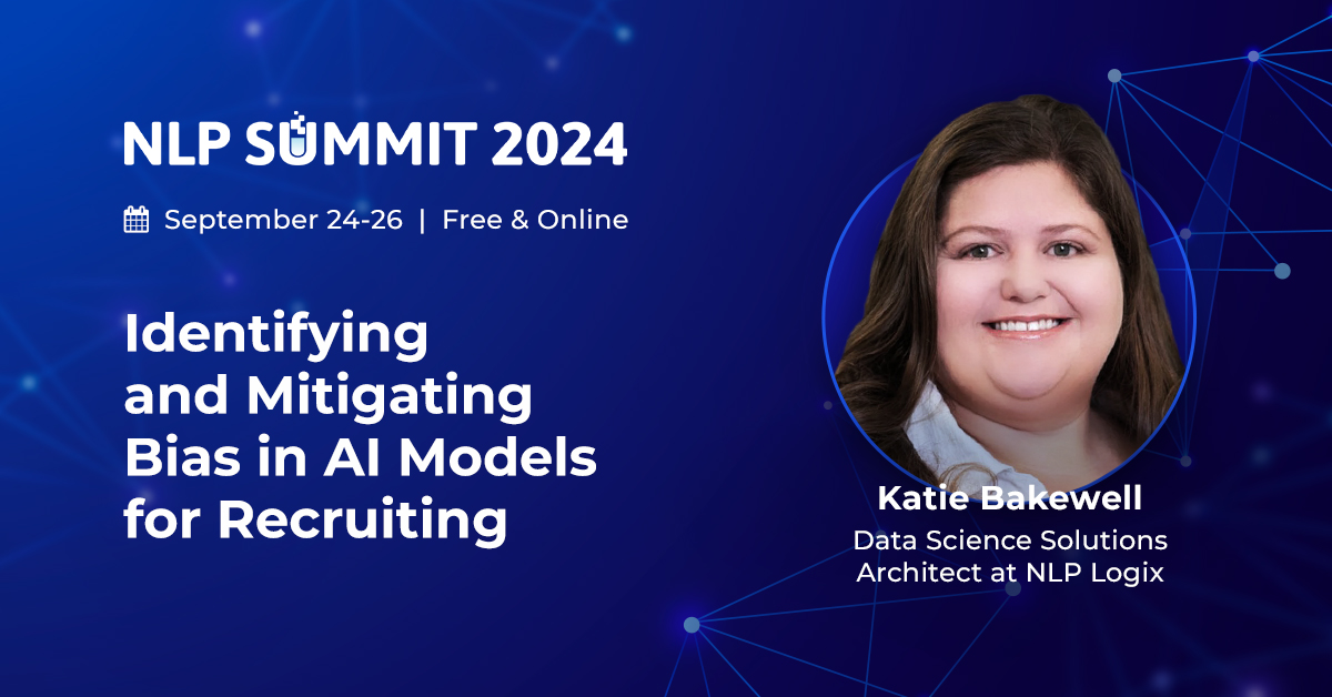 Identifying and Mitigating Bias in AI Models for Recruiting - NLP Summit