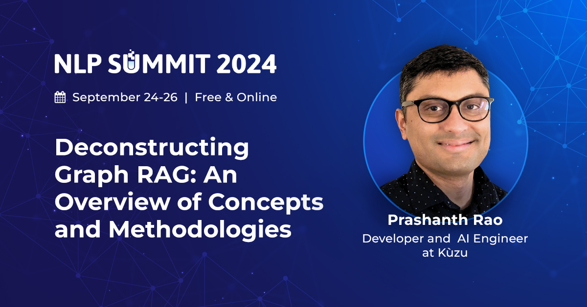 Deconstructing Graph RAG: An Overview of Concepts and Methodologies - NLP Summit