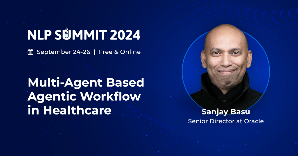 Multi-Agent Based Agentic Workflow in Healthcare - NLP Summit