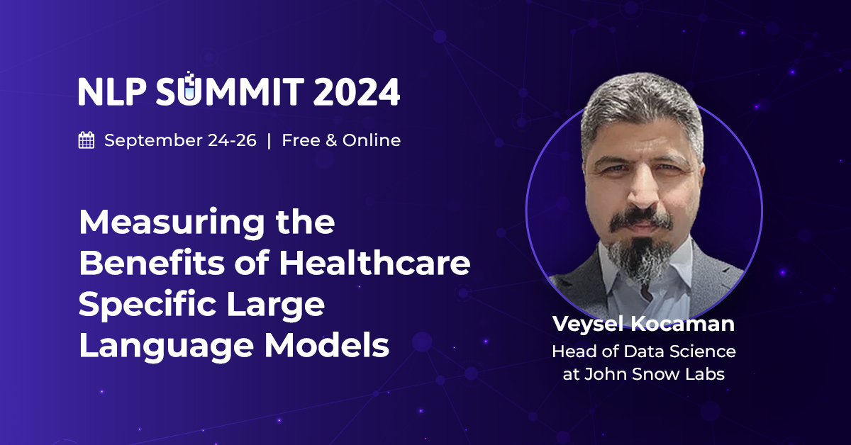 Measuring the Benefits of Healthcare Specific Large Language Models - NLP Summit